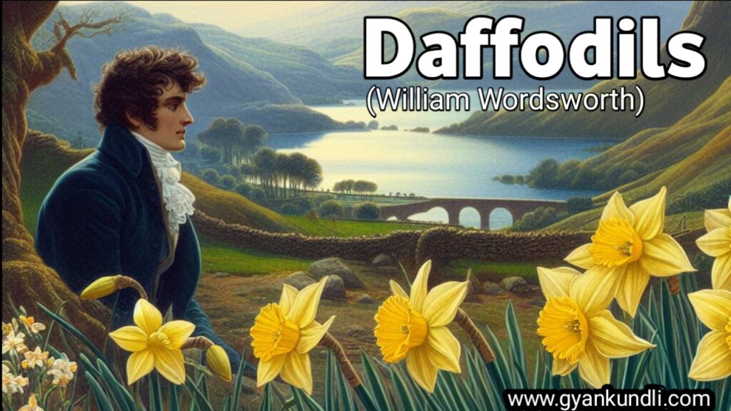 William Wordsworth's 'Daffodils' : Analysis - Gyankundli