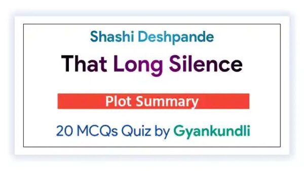That Long Silence Plot Summary Quiz : 20 Questions - Gyankundli